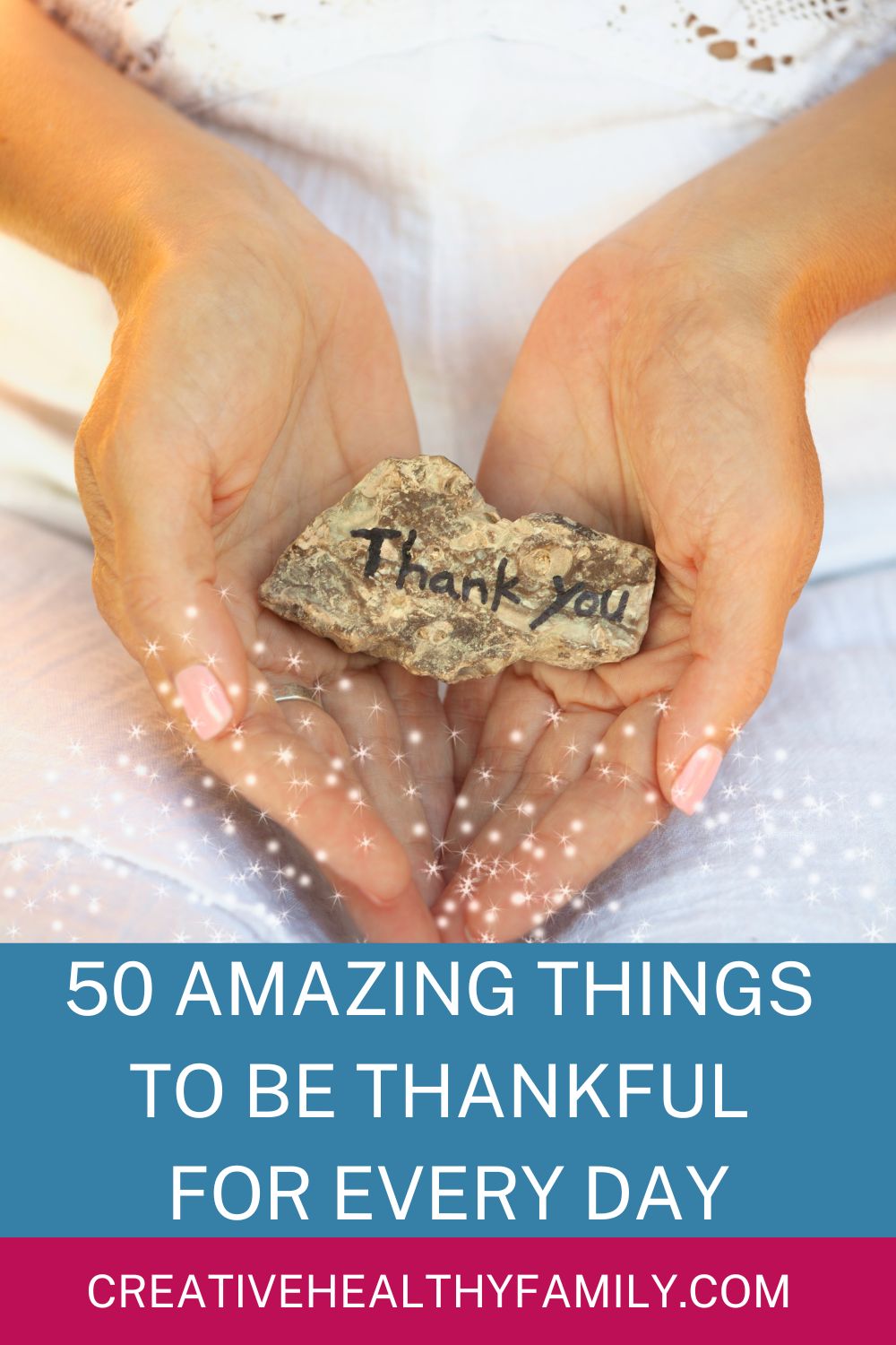 50 Amazing Things to Be Thankful for Today and Every Day