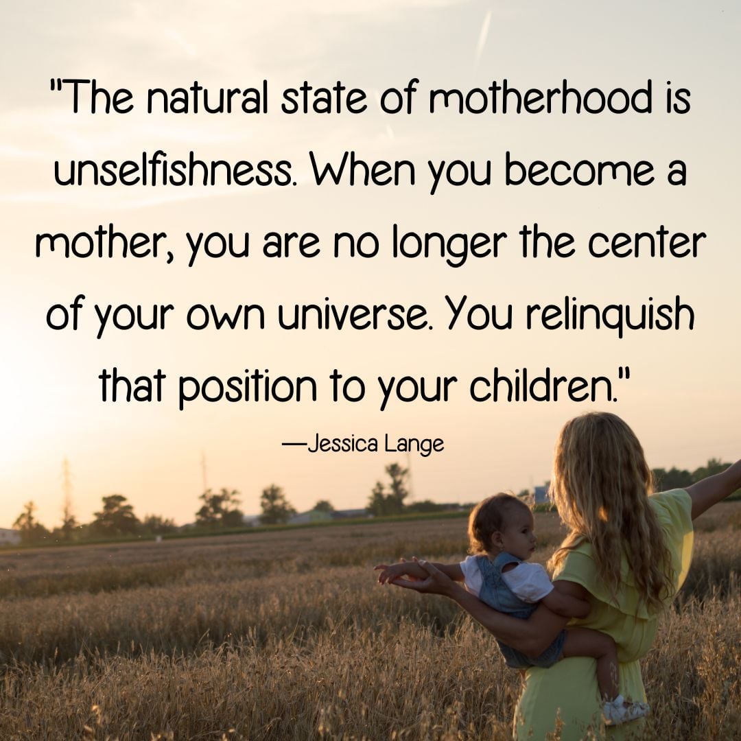 31 Inspirational Motherhood Quotes About Being a Good Mom
