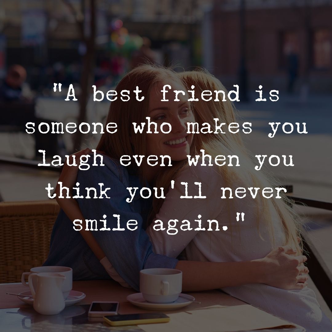 90 Inspiring Friendship Quotes to Share with Your Bestie