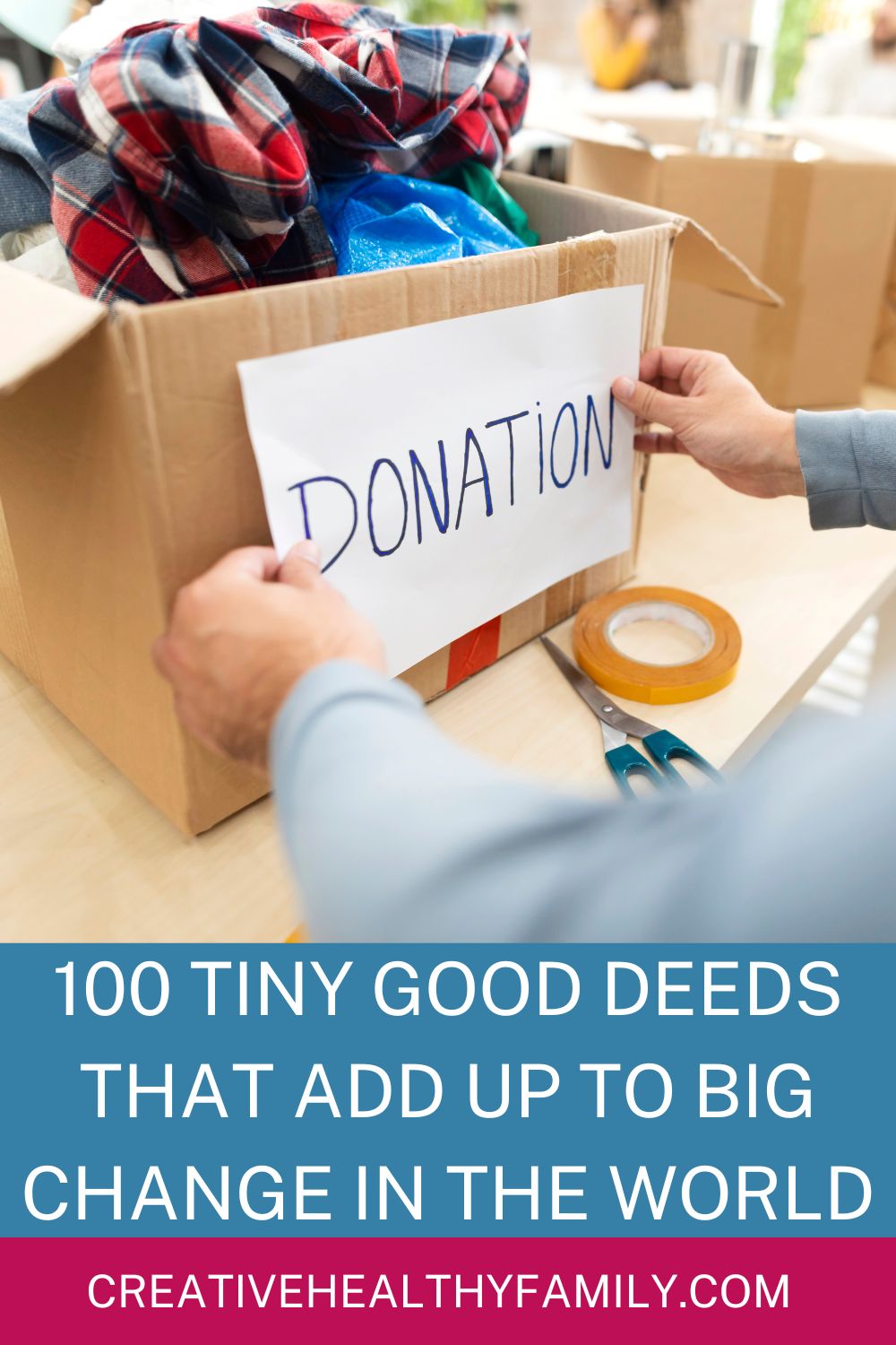 200 Tiny Good Deeds That Add Up to Big Change in the World
