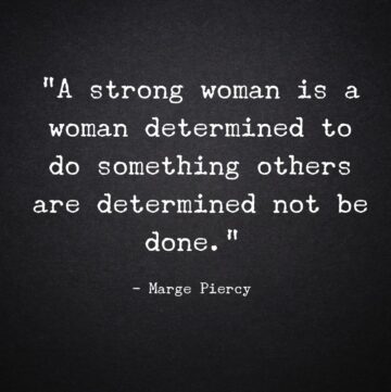 28 Strong Women Quotes to Inspire Your Own Inner Strength