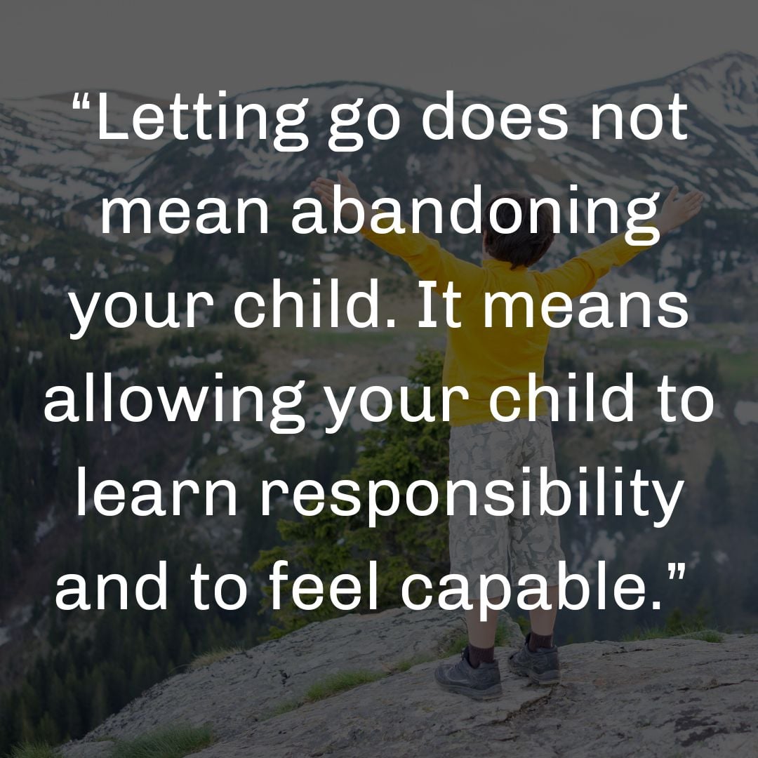 Letting Go is Definitely the Hardest Part of Raising Kids
