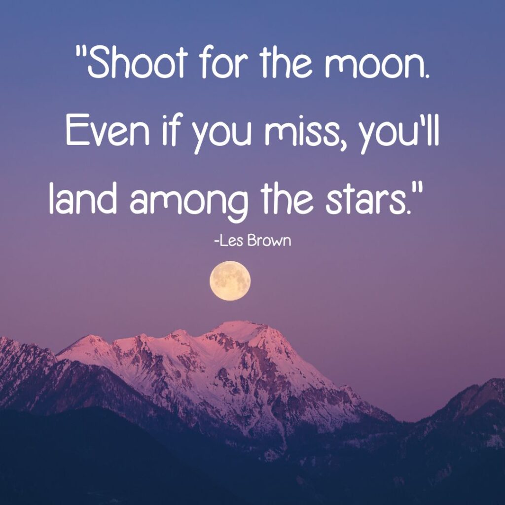 50 Quotes About Goals to Inspire You to Dream Big