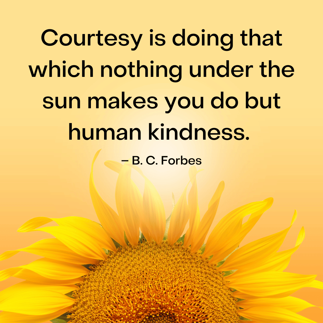 Courtesy Costs Nothing but Its Value is Priceless – Creative Healthy Family