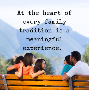 Family Traditions Are the Glue That Holds Us Together – Creative ...