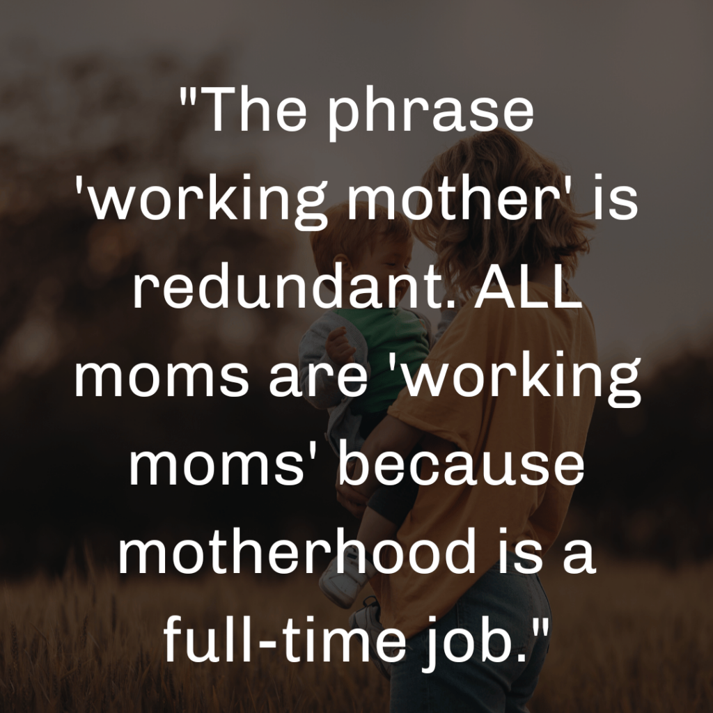 62 Quotes from Strong Moms That Every Child Wants Their Parents to Know ...